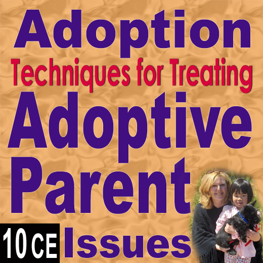 10 CEUs - Answer Booklet Adoption: Techniques for Treating Adoptive ...
