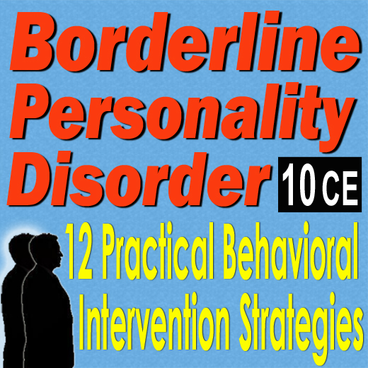 10 CEUs - Answer Booklet Borderline Personality Disorder: 12 Practical ...